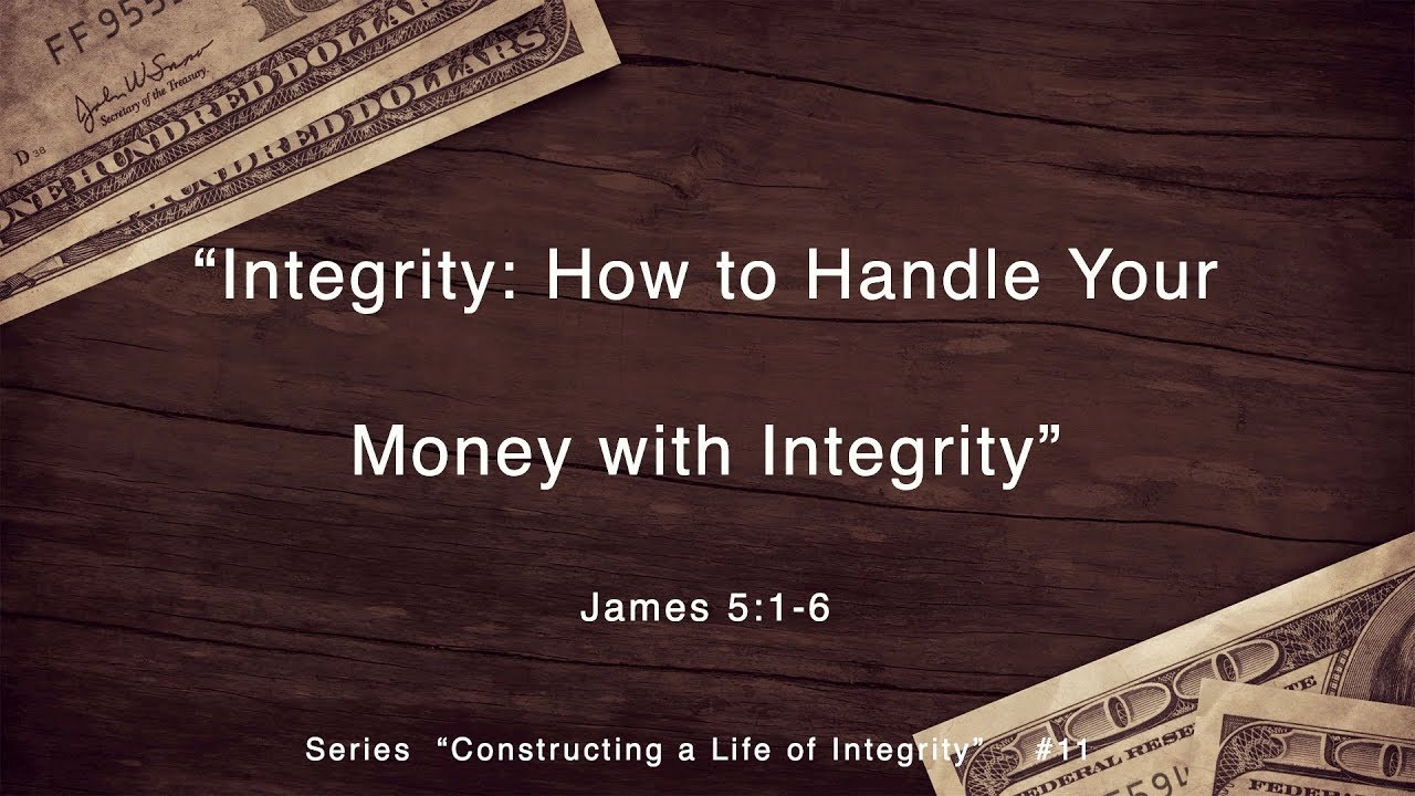 Integrity- How to Handle Your Money with Integrity - YouTube