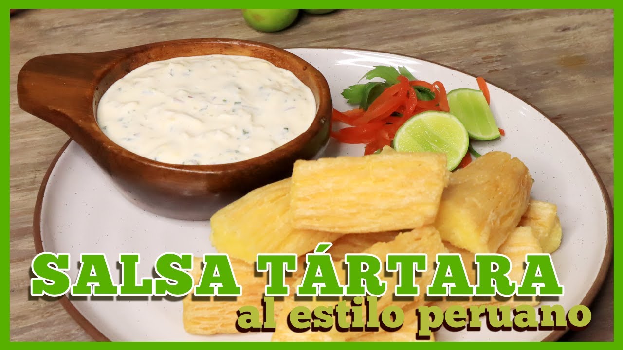 Salsa tártara - estilo peruano - YouTube