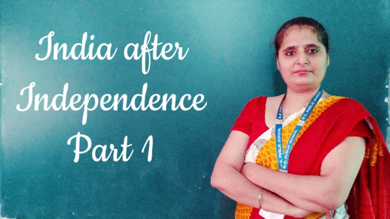 India After Independence Part 1 History Chapter 10 NCERT india-after-independence-part-1-history-chapter-10-ncert