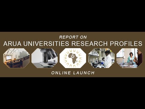 Launch of ARUA Universities Research Profiles Report - YouTube