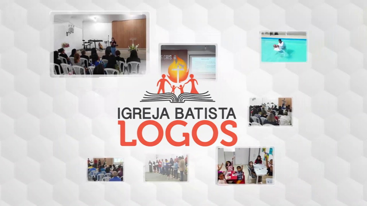 Igreja Batista Logos - YouTube