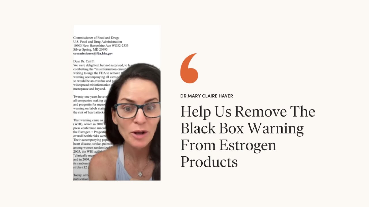 Help Us Remove The Black Box Warning From Estrogen Products! - YouTube