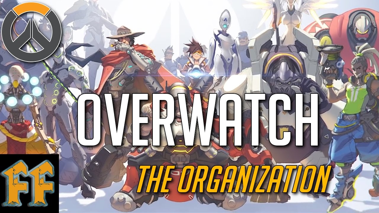 OVERWATCH: THE ORGANIZATION - Overwatch Lore - A History of Overwatch ...