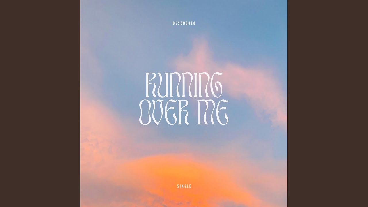 Running Over Me - YouTube