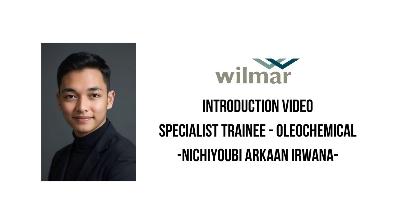 Specialist Trainee - Wilmar Group - Nichiyoubi Arkaan Irwana - YouTube