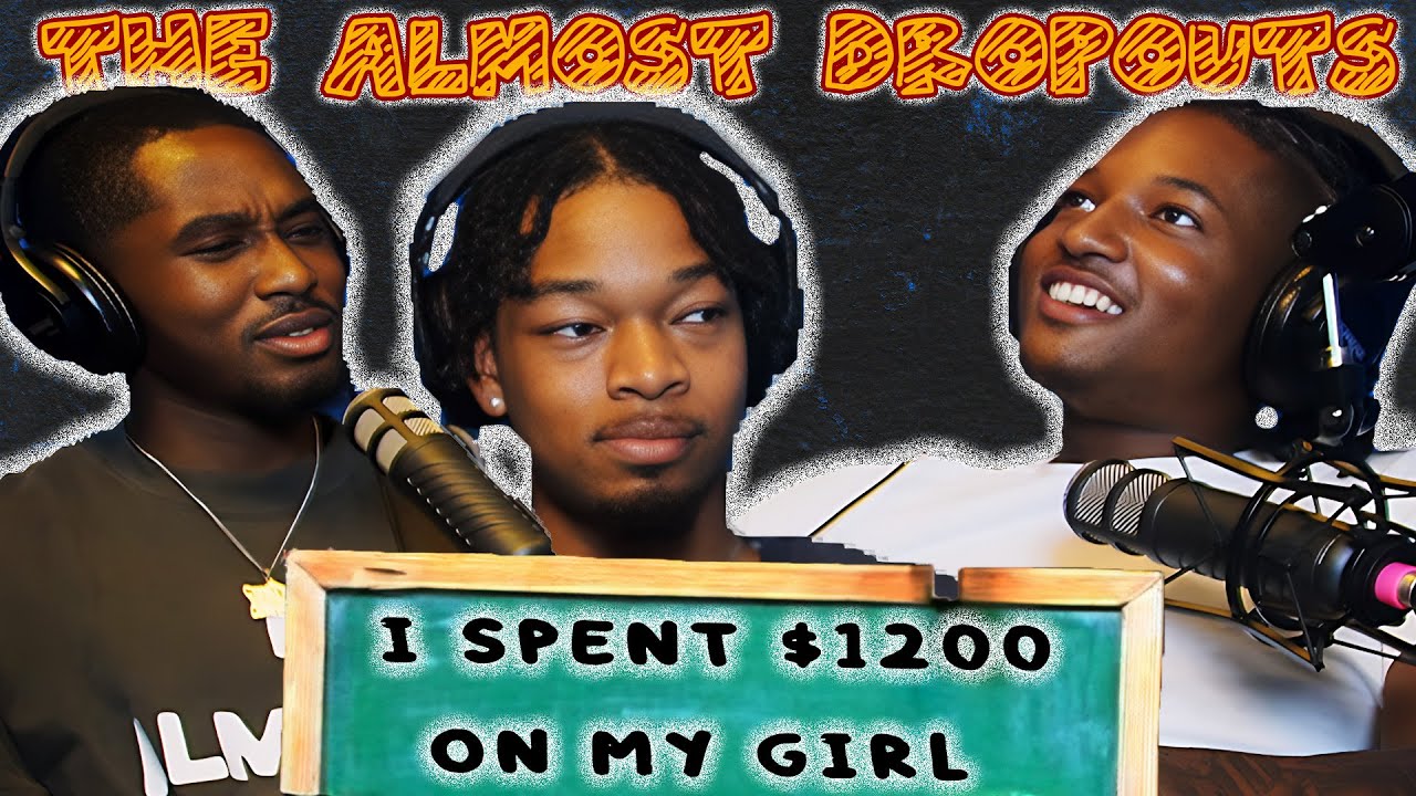 “I SPENT $1200 ON A GIRL” THE ALMOST DROPOUTS PODCAST w/ REESE - YouTube