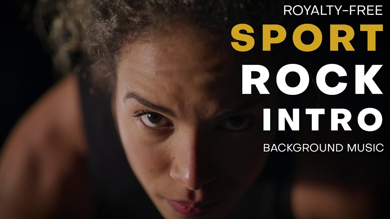 Sport Rock Intro Background Music For Videos - YouTube