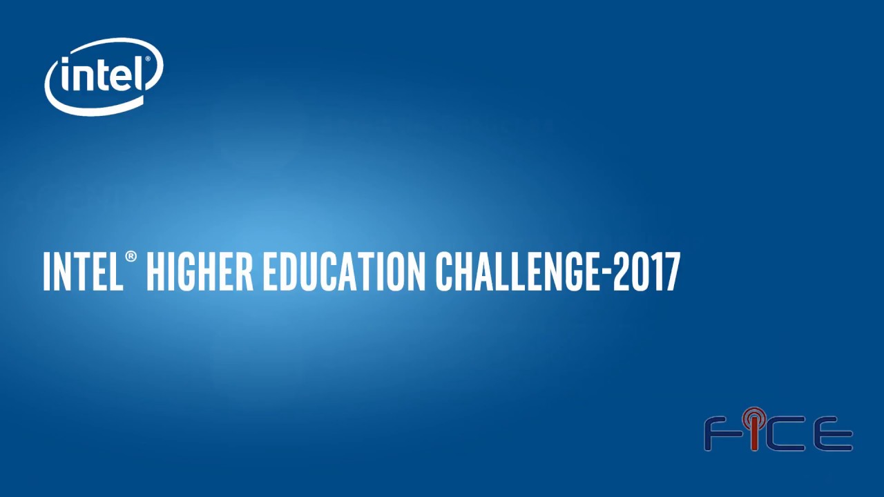 Webinar 1 - Introduction to Intel Higher Education Challenge 2017 and ...