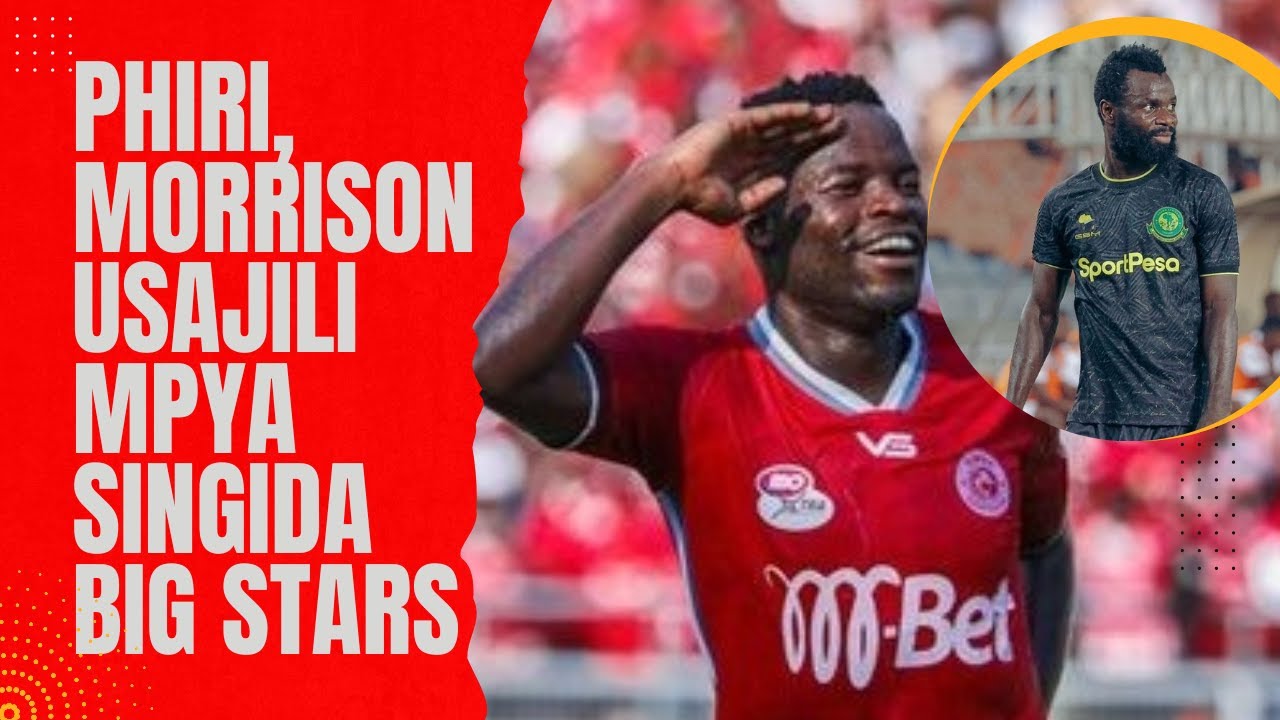 NYOTA WA SIMBA MOSES PHIRI NA MORRISON WA YANGA KUTUWA SINGIDA BIG ...