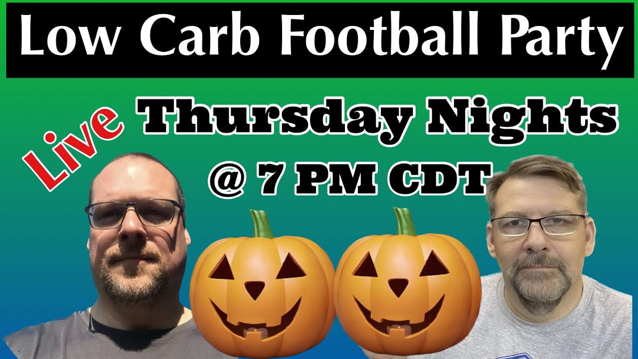 Low Carb Football Party 7PM CDT. Dealing With Halloween Candy and ...