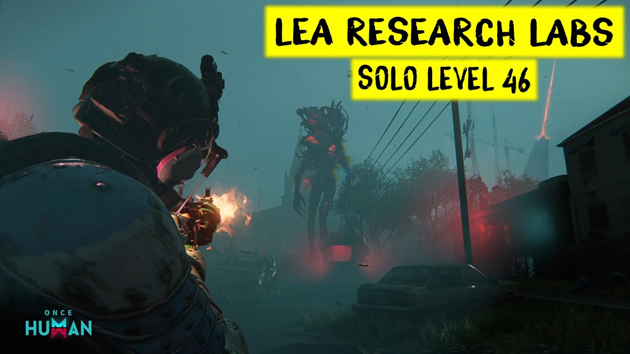 Once Human - LEA Research Lab First Boss Solo Level 46 - YouTube
