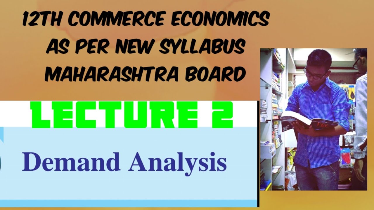 12TH COMMERCE ECONOMICS CHP.3 DEMAND ANALYSIS A - YouTube