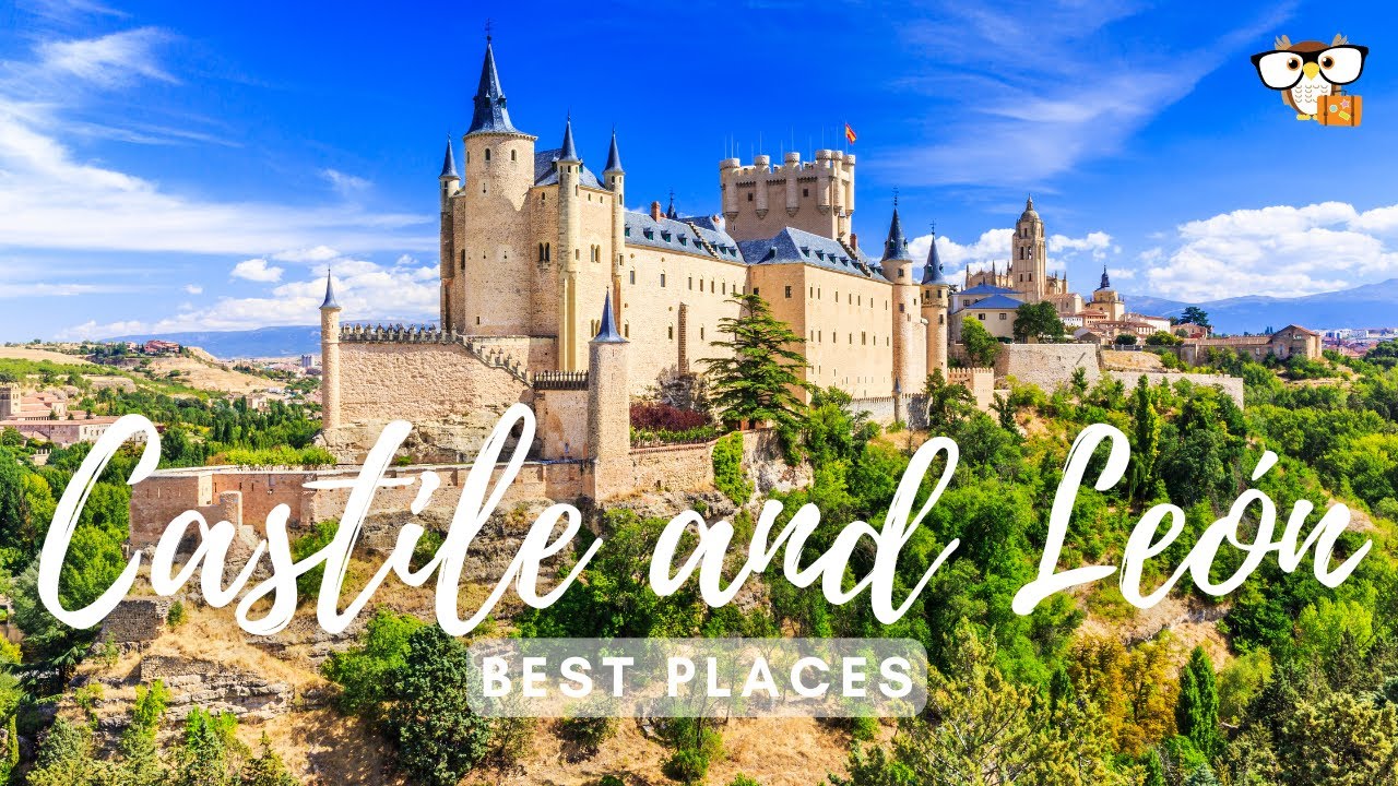 Best Places in Castile and León - YouTube