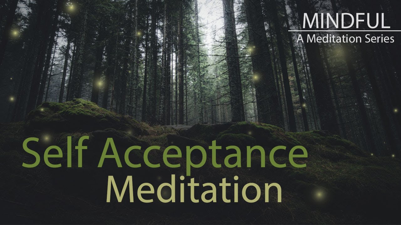 Mindful: A Meditation Series (Guided Meditation for Self Acceptance ...