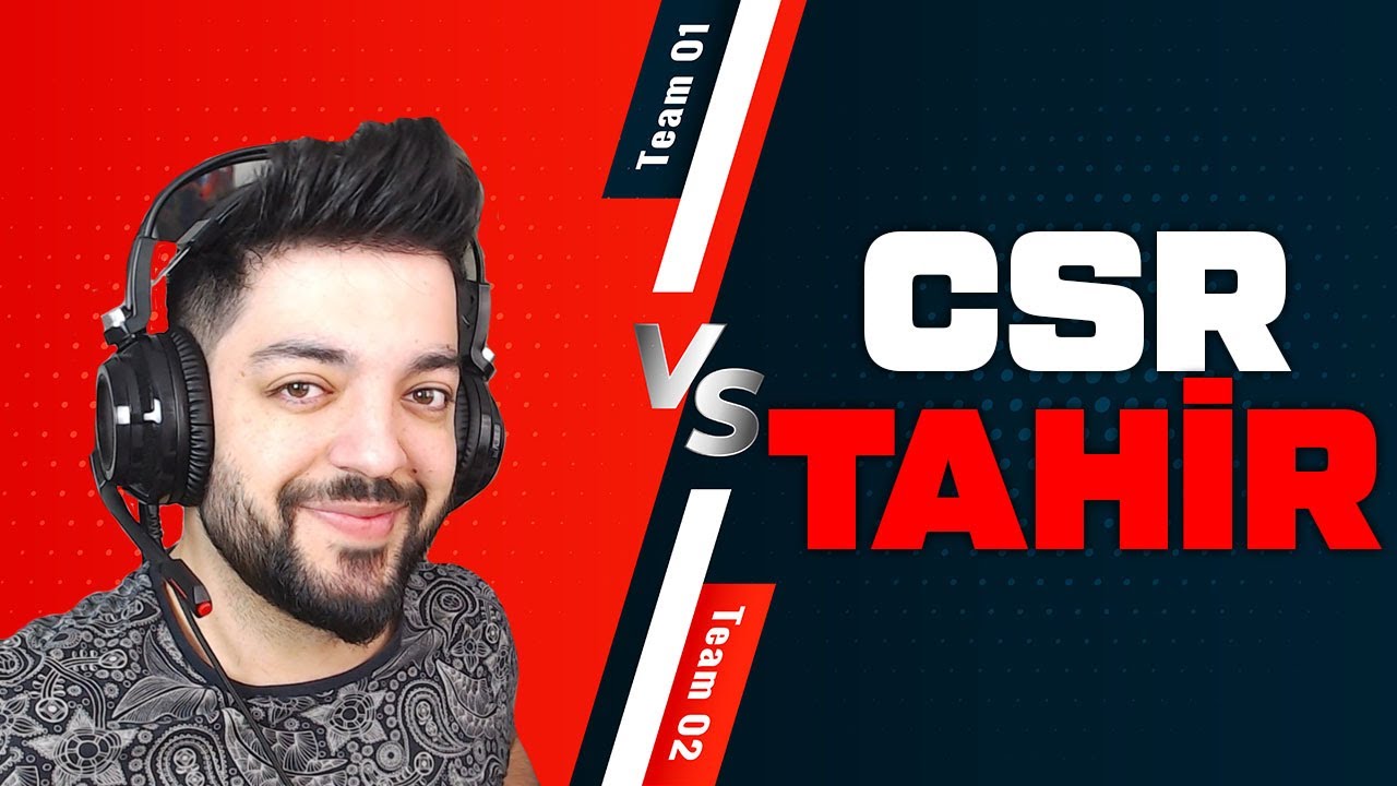 CSR TAHİR VS ERSİN YEKİN TEAM ! SPİKERİN GÖZÜNDEN - YouTube