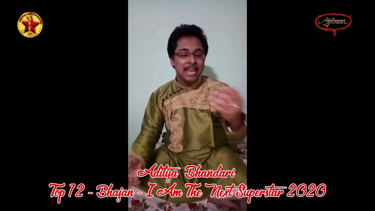 Aditya Bhandari | Top 12 | Bhajan | I Am The Next Superstar 2020 - YouTube