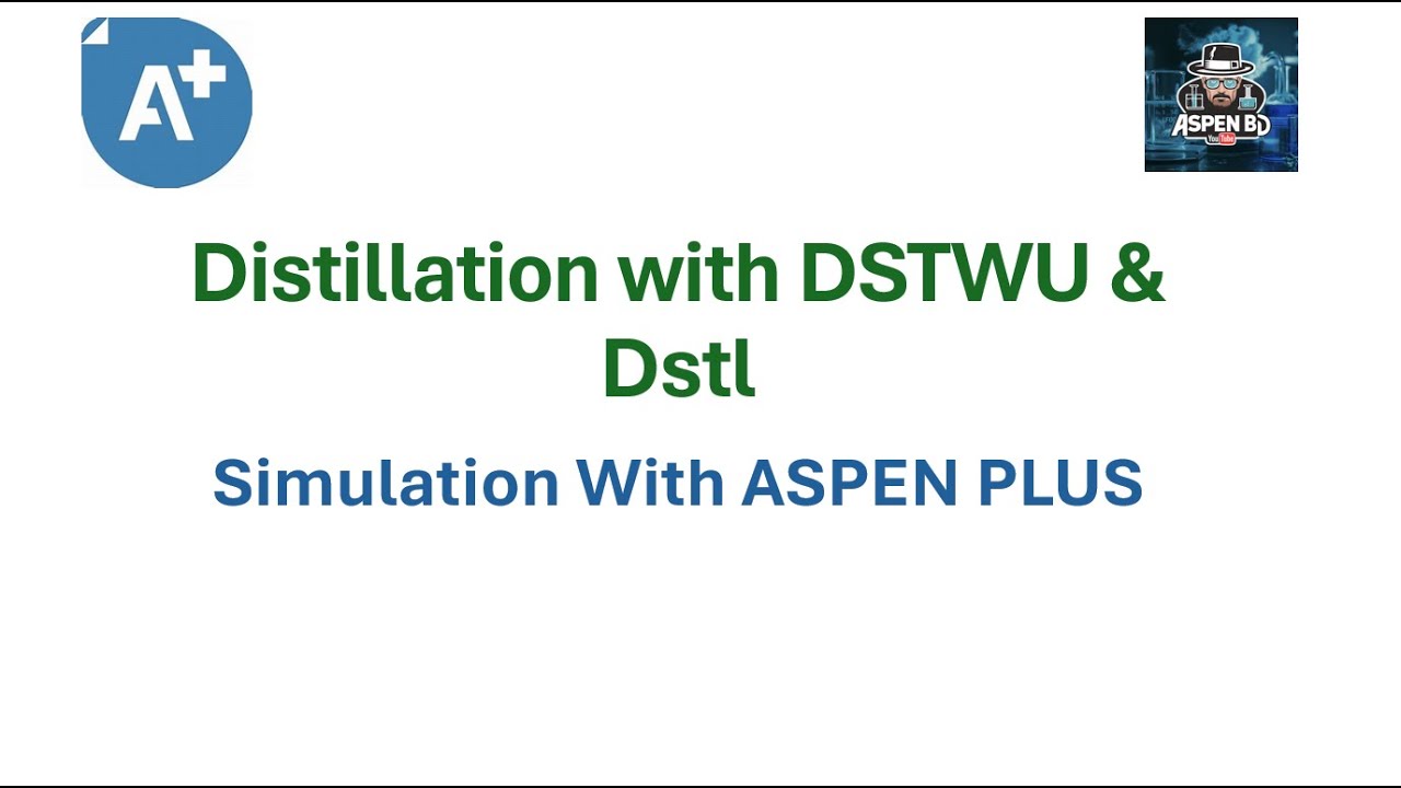 Distillation with DSTWU & Dstl | Shortcut & Rigorous Method - YouTube