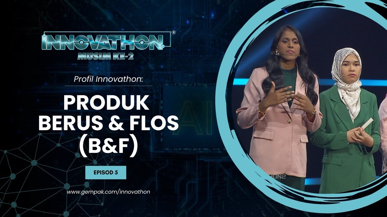 Profil Peserta - EP5 | Produk BERUS & FLOS (B&F) | Innovathon Musim 2 - YouTube