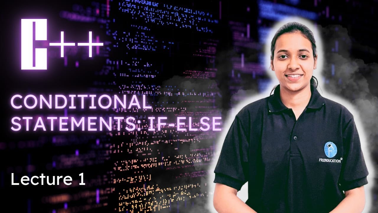 If And Else Part 1 Conditional Statements C Coding Series Frienducation Coding