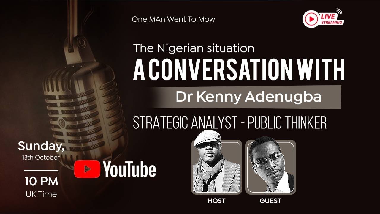 THE NIGERIAN SITUATION - A CONVERSATION WITH STRATEGIC ANALYST AND ...