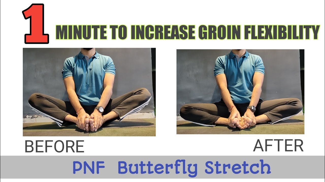 Increase Groin Flexibility In One Minute Pnf Butterfly Stretch Youtube