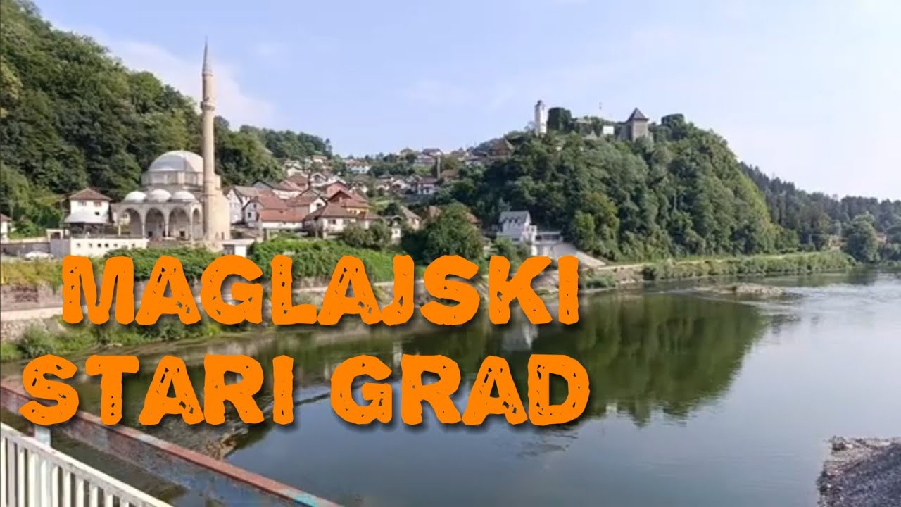 BOSANSKOHERCEGOVAČKA NASELJA, STARI GRAD MAGLAJ - YouTube
