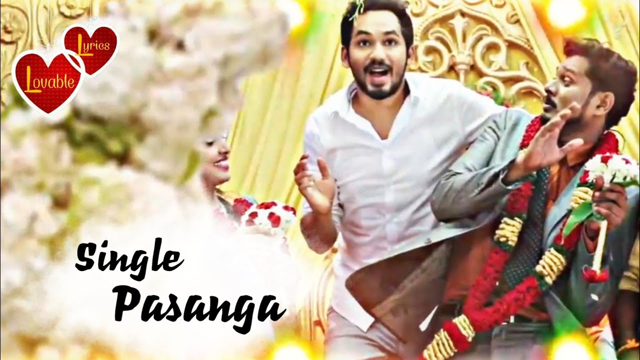 Single Pasanga - Natpe Thunai | Happy Singles Day | Whatsapp status ...