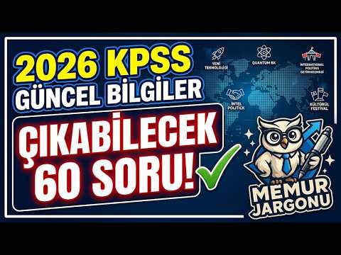2026 KPSS GÜNCEL BİLGİLER ÇIKABİLECEK 60 SORU ÖSYM FORMATINDA !!! LİSANS ÖNLİSANS ORTAÖĞRETİM UYGUN