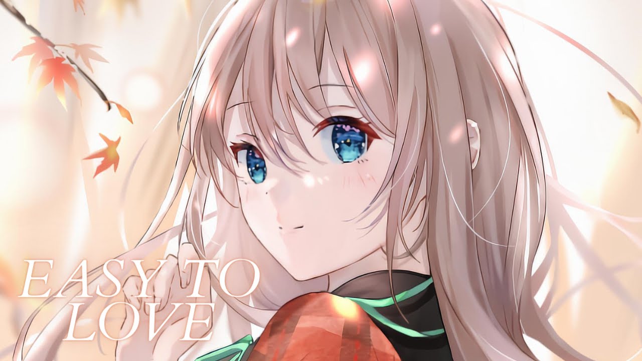 Nightcore - Easy To Love - YouTube