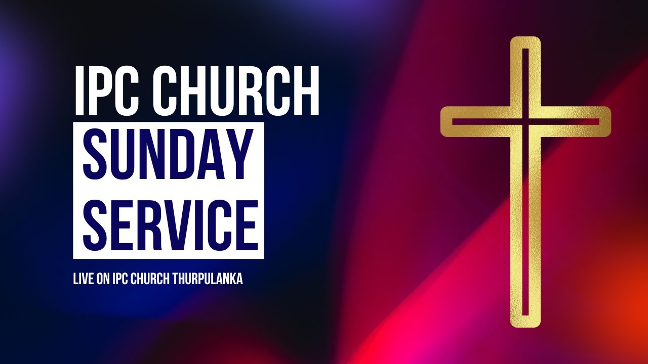 SUNDAY SERVICE | IPC Church Thurpulanka | 10th November - YouTube