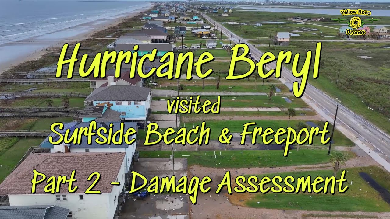 Part 2 - Hurricane Beryl Aerial Damage Assessment @ Surfside Beach ...