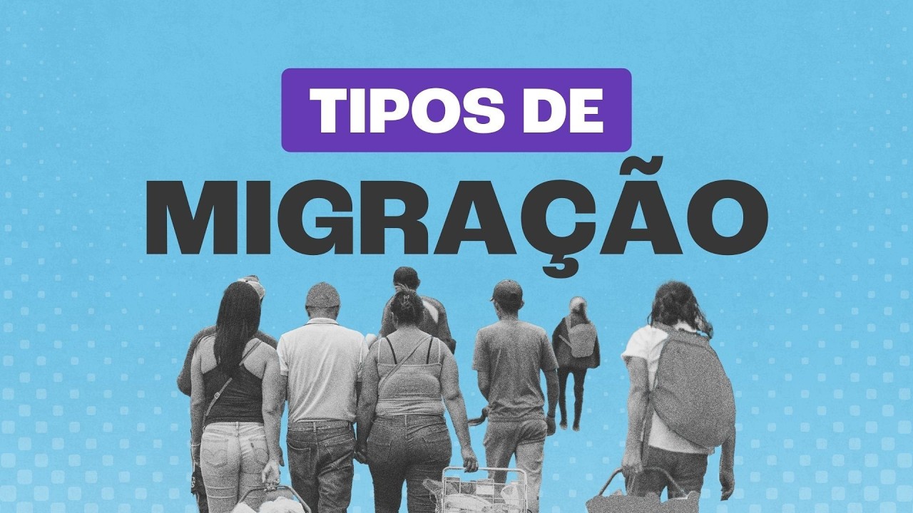 Migração no Brasil e no Mundo: Tipos e Movimentos Migratórios - YouTube