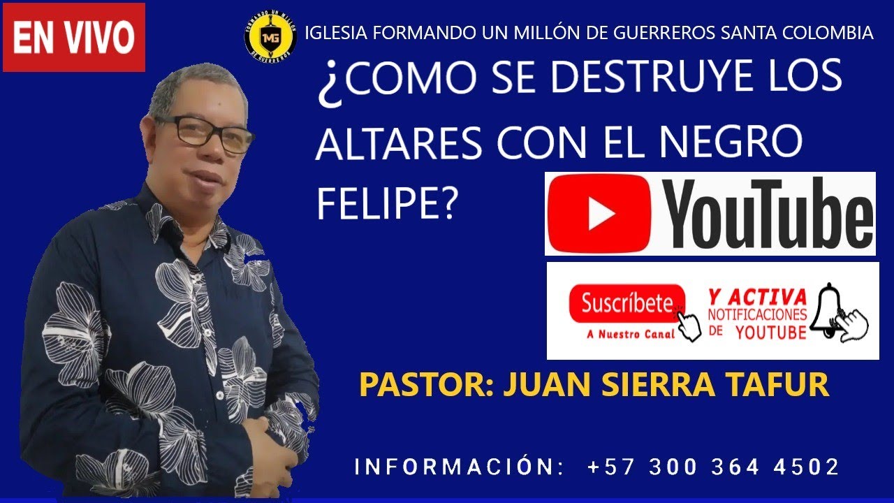 N°346 ¿COMO SE DESTRUYEN LOS ALTARES CON EL NEGRO FELIPE? PASTOR JUAN ...