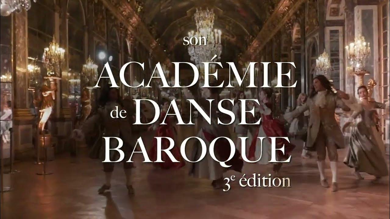 Académie de danse baroque de l'Opéra Royal du Château de Versailles ...