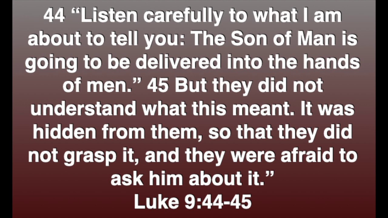 Luke 9:44-45 - YouTube