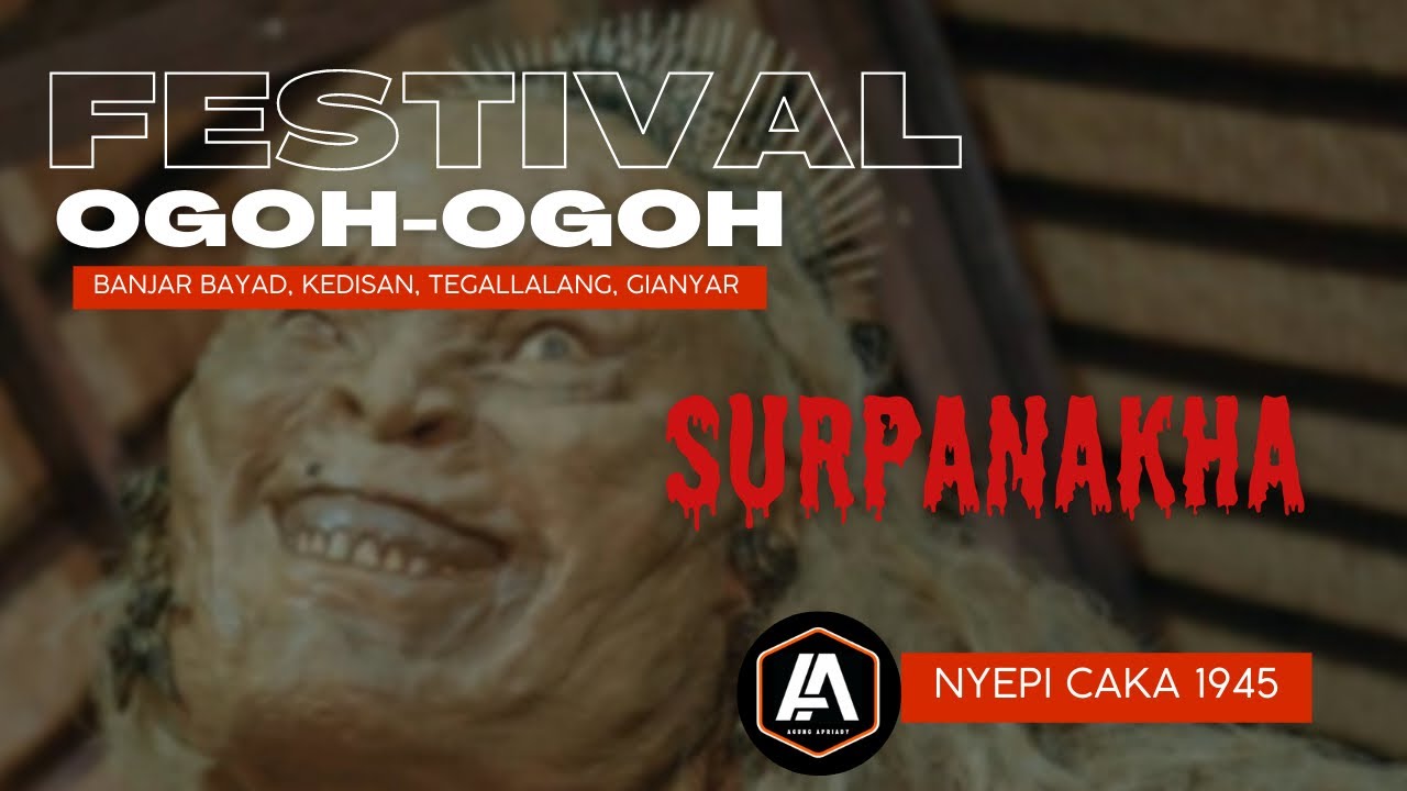 Tempek Maniksawang - "SURPANAKHA" | Festival Ogoh-Ogoh Banjar Bayad ...