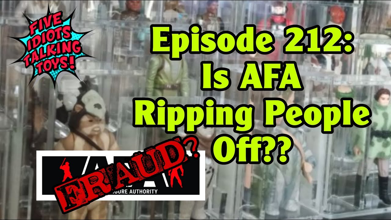 Action Figure Grading: Is AFA Ripping People Off? | Ep 212 - YouTube