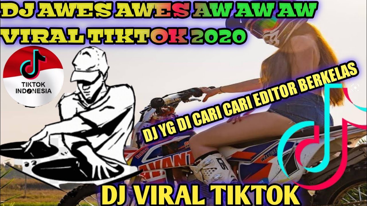 🔴DJ AW AW AW AWES AWES TIKTOK TERBARU🔊🎶DJ YG DI CARI CARI EDITOR ...