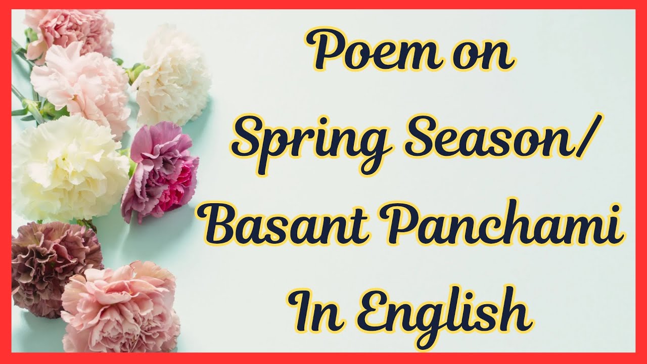 Poem on Spring Season\ Basant Panchami in English| Spring Season Poem ...