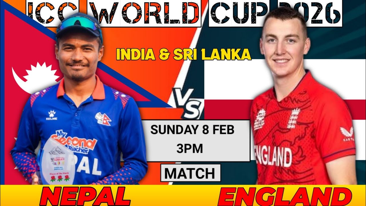 Nepal vs England Match Preview | T20 World Cup 2026 | Squad Analysis ...