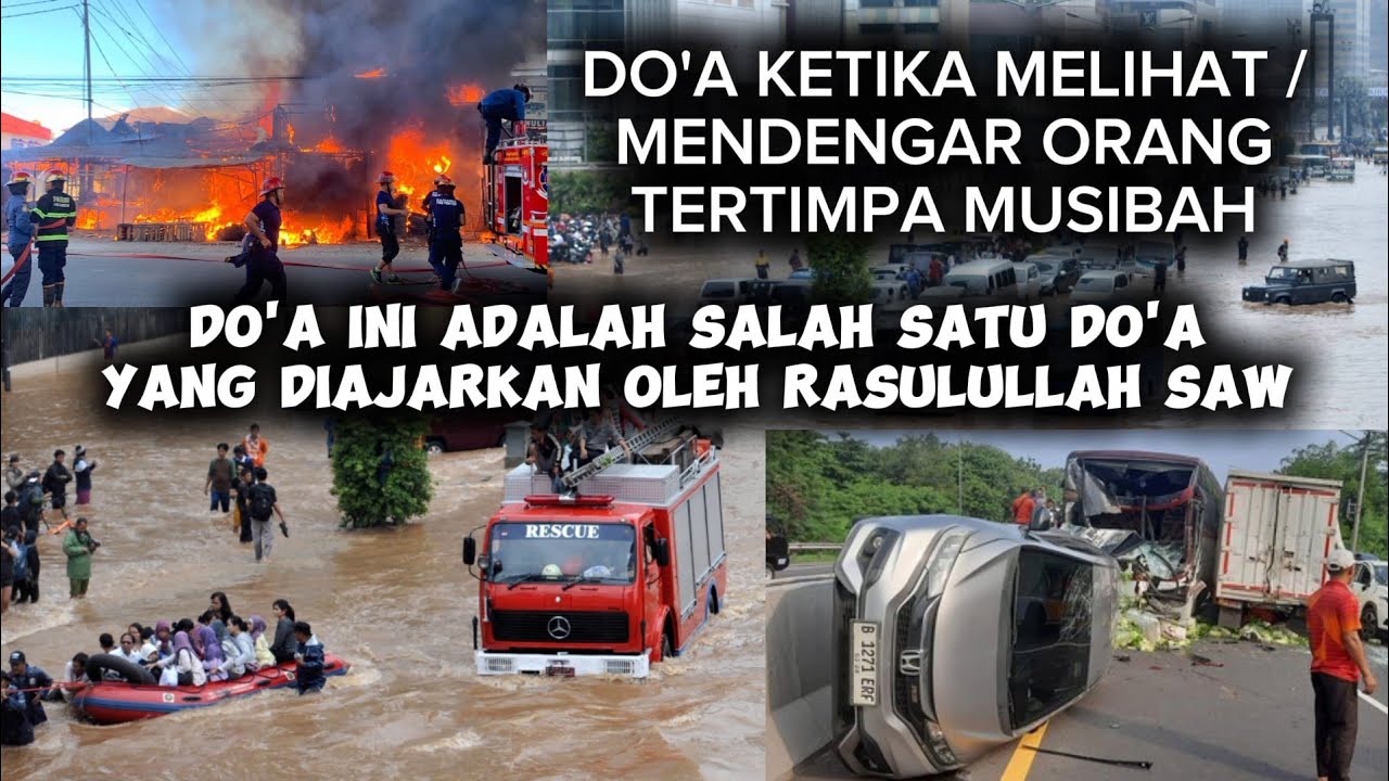 Doa ketika melihat orang tertimpa musibah doa melihat orang terkena ...