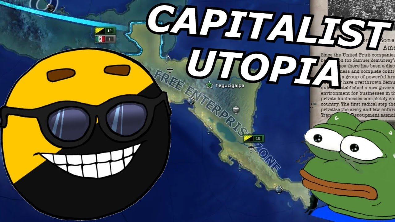 Hoi4: Anarcho Capitalist Banana Republic Utopia - YouTube