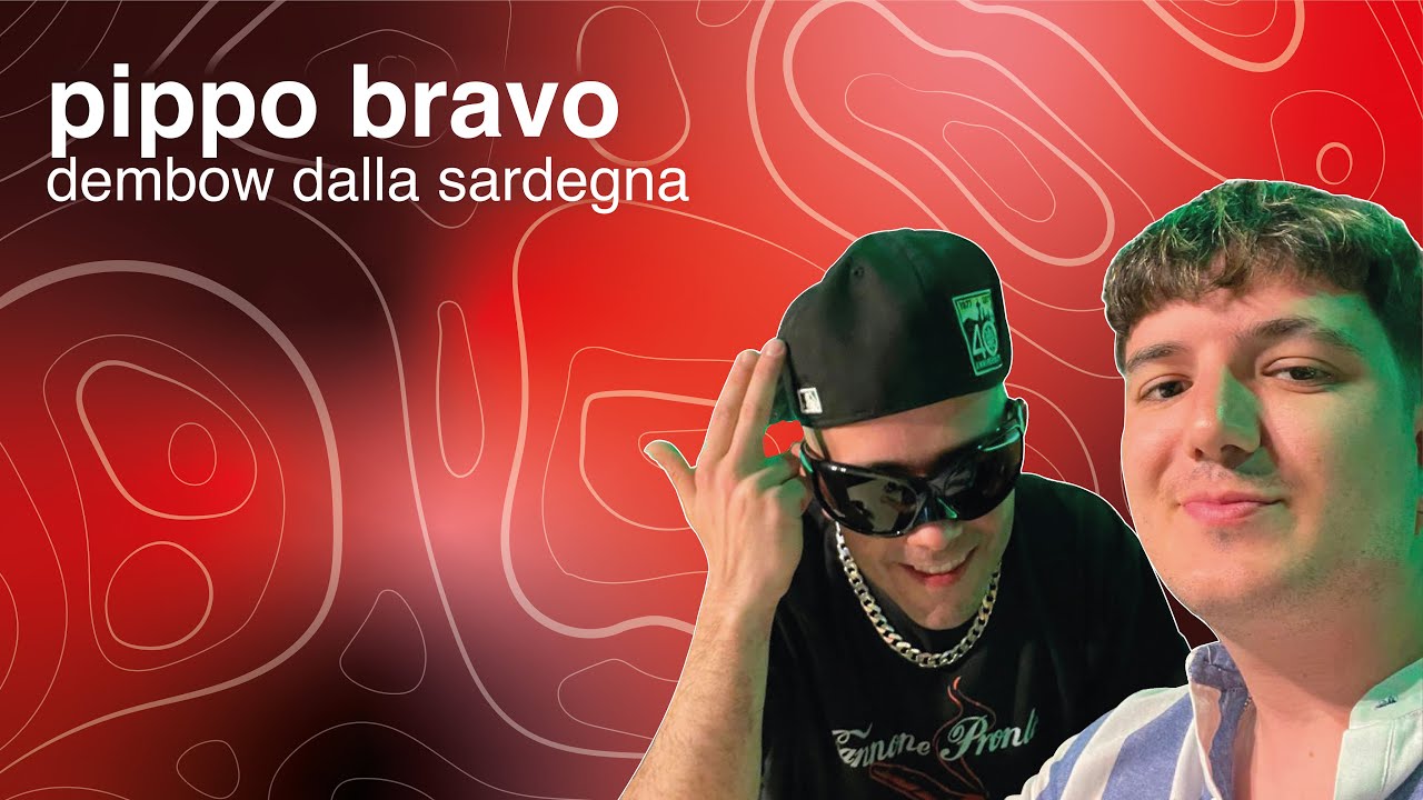 Ep. 2 Speciale - Dembow dalla Sardegna con Pippo Bravo - Storie Comuni ...