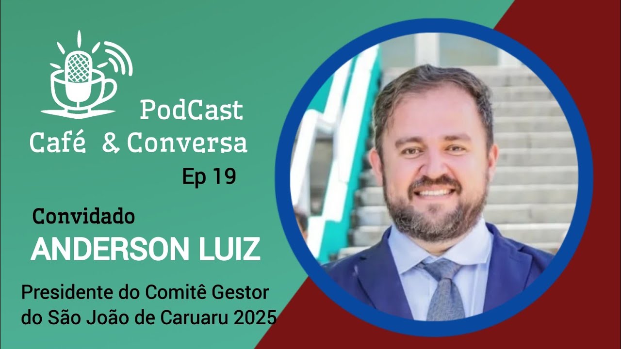 Assista e participe: Anderson Luiz, Presidente do Comitê Gestor do São João de Caruaru - YouTube