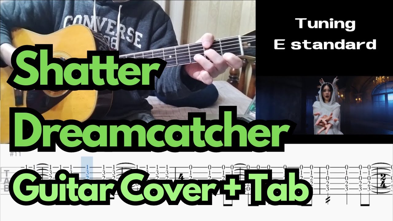 Shatter - Dreamcatcher - Guitar Cover Tutorial (드림캐쳐) - YouTube