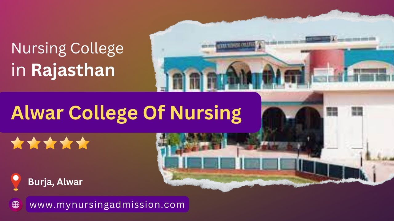 Alwar College Of Nursing - Alwar |Nursing Colleges -Rajasthan ...