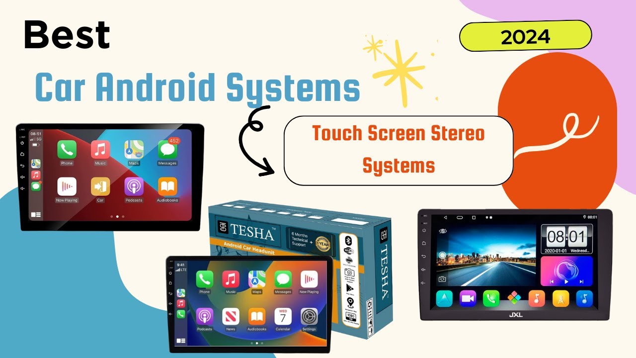 Best Car Android Stereo 2024 | Touch Screen Stereo Systems | Car ...