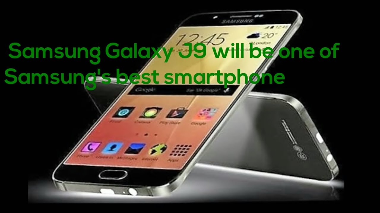 New Upcoming Samsung Galaxy J9 Price and Specifications - YouTube
