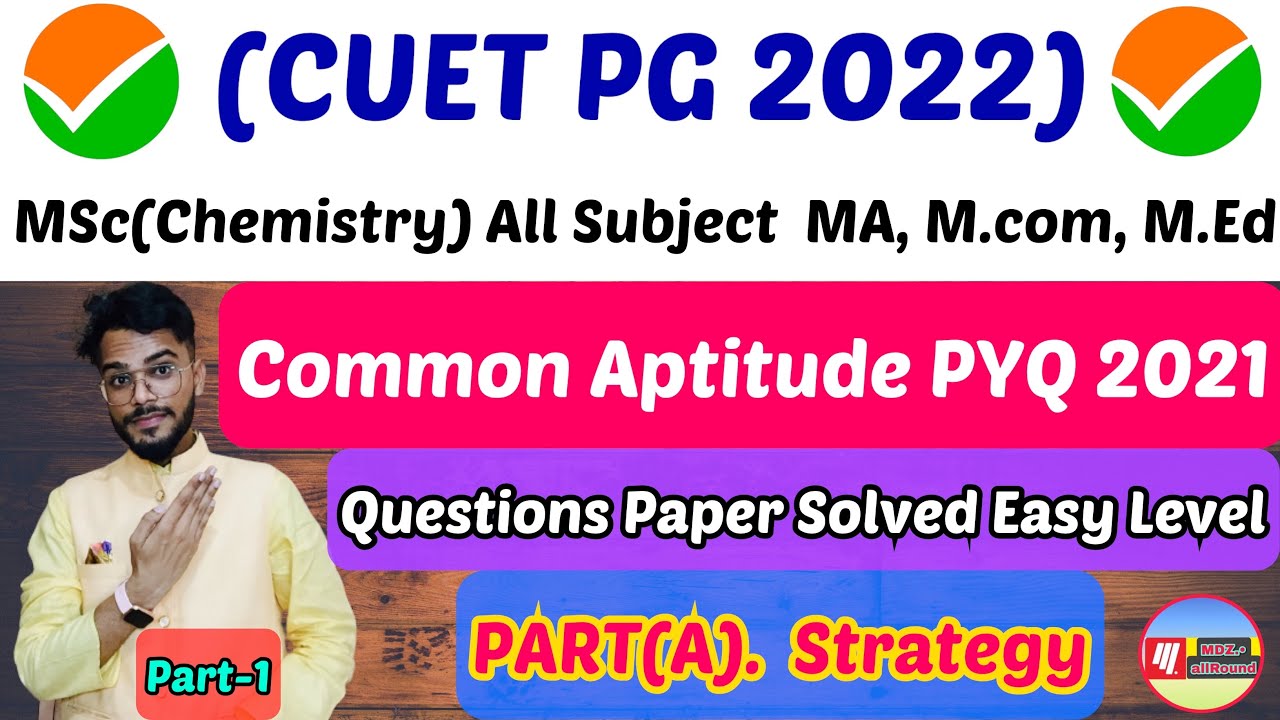 CUET PG 2022 (MSc, MA, M.com |Common Aptitude (Part-1) PYQ Questions ...