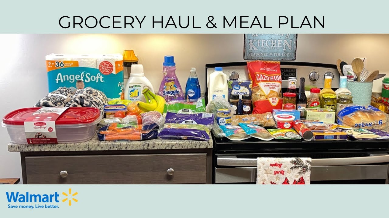 GROCERY HAUL & MEAL PLAN | BUDGET FRIENDLY | WALMART GROCERY PICKUP ...